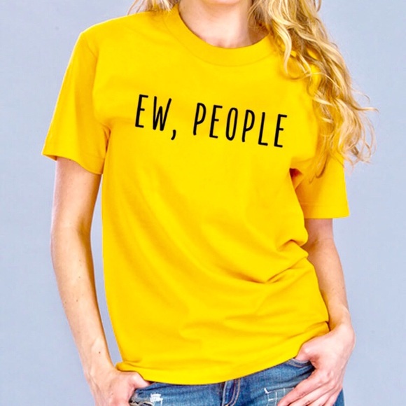 Tops | Ew People Graphic Crew Tshirt | Poshmark